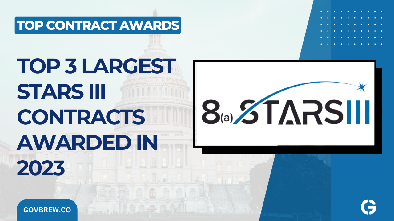 Top 3 STARS III Contracts 2023