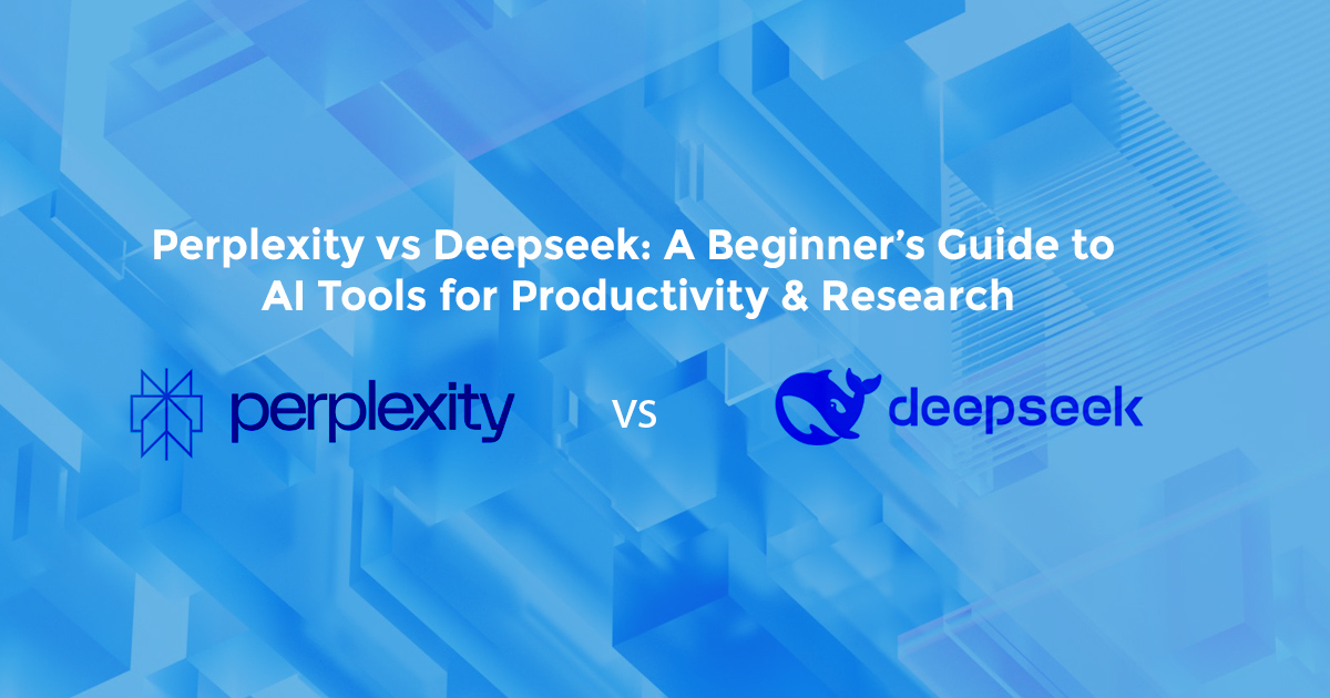 Perplexity vs Deepseek: A Beginner’s Guide to AI Tools for Productivity ...