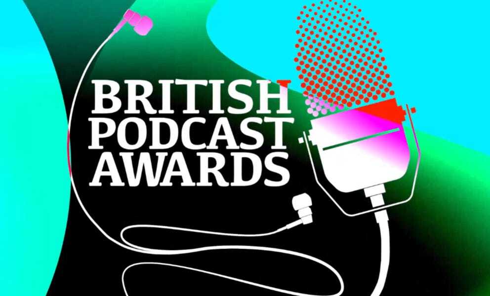 💥British Podcast Awards 2024 - Voting for The Listeners' Choice is now open