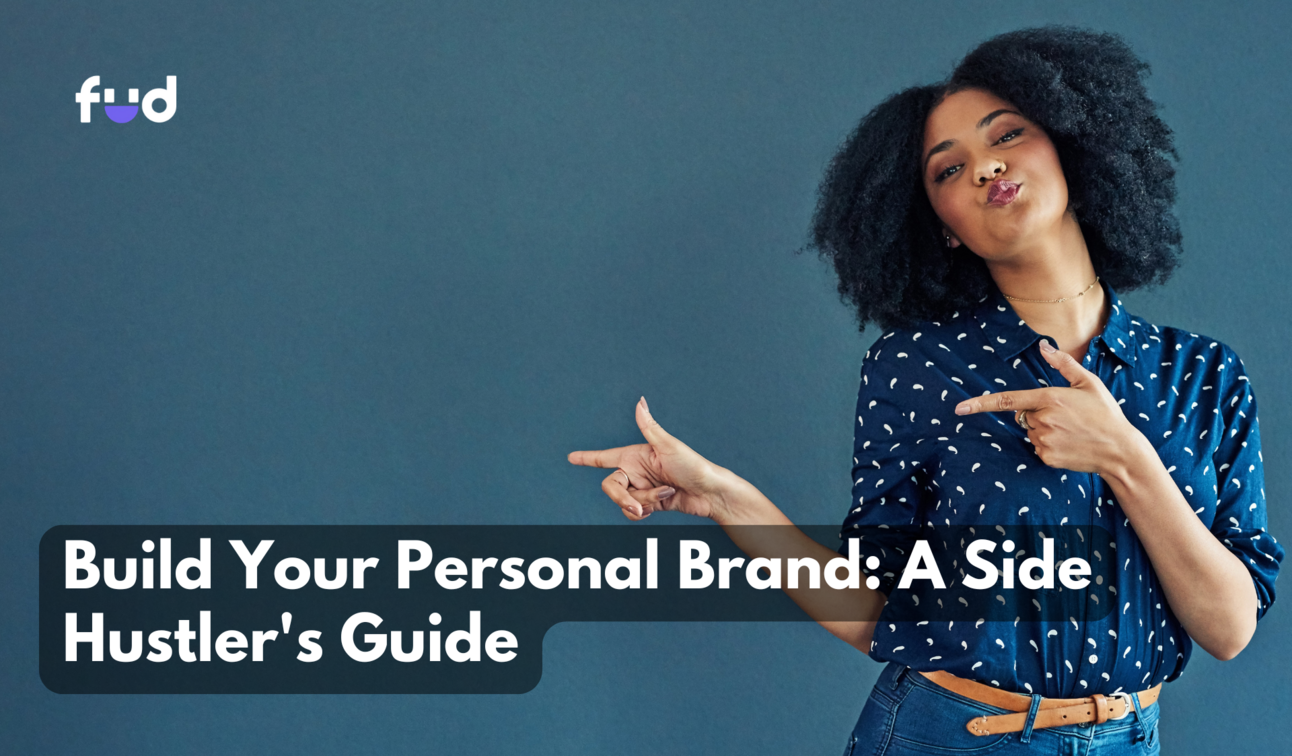 Build Your Personal Brand: A Side Hustler's Guide