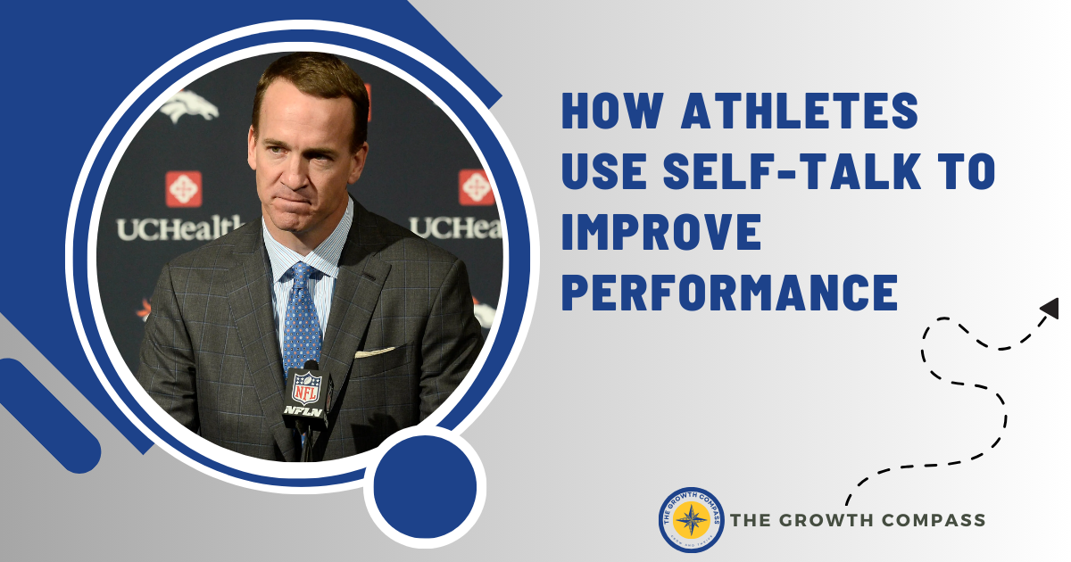 🧭How Athletes Use Self-Talk To Improve Performance
