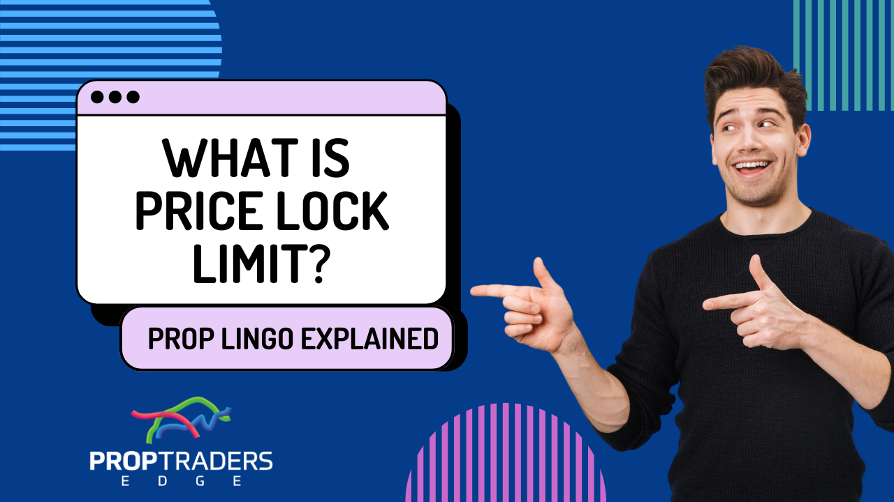 What are 🔑 Price Locks & Which Prop Firm is Teasing Acquisition?