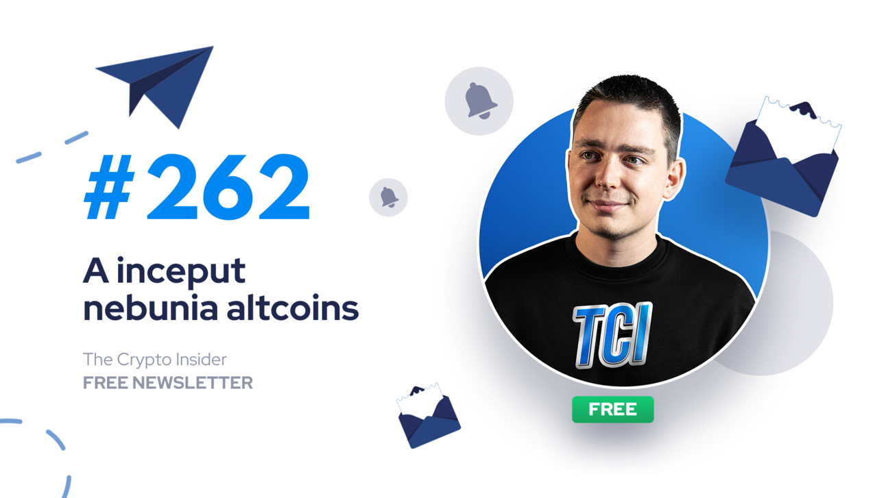 TCI #262: A inceput nebunia altcoins