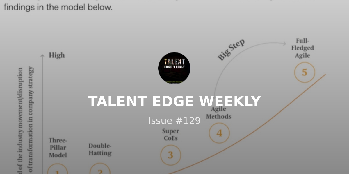 Talent Edge Weekly - Issue #129