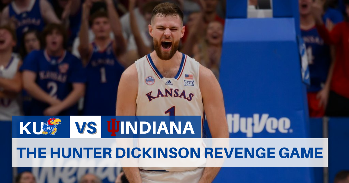 KU-Indiana: The Hunter Dickinson Revenge Game 😈