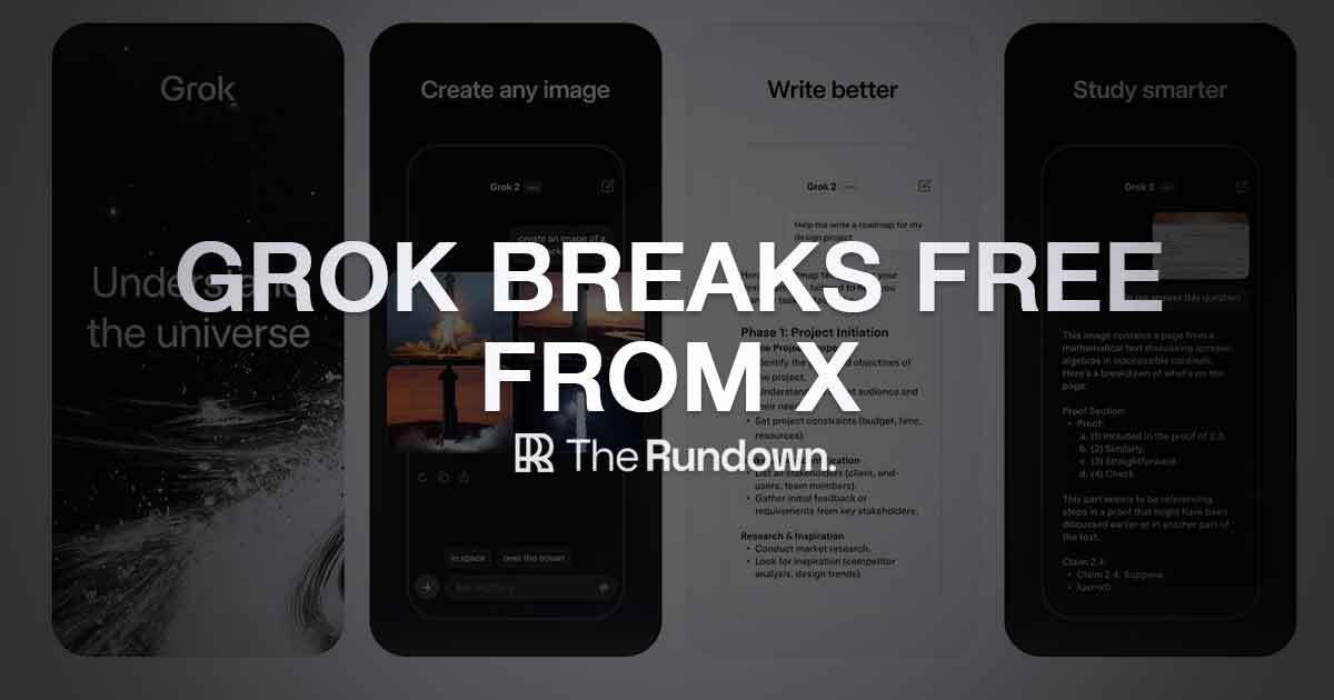 Grok breaks free from X