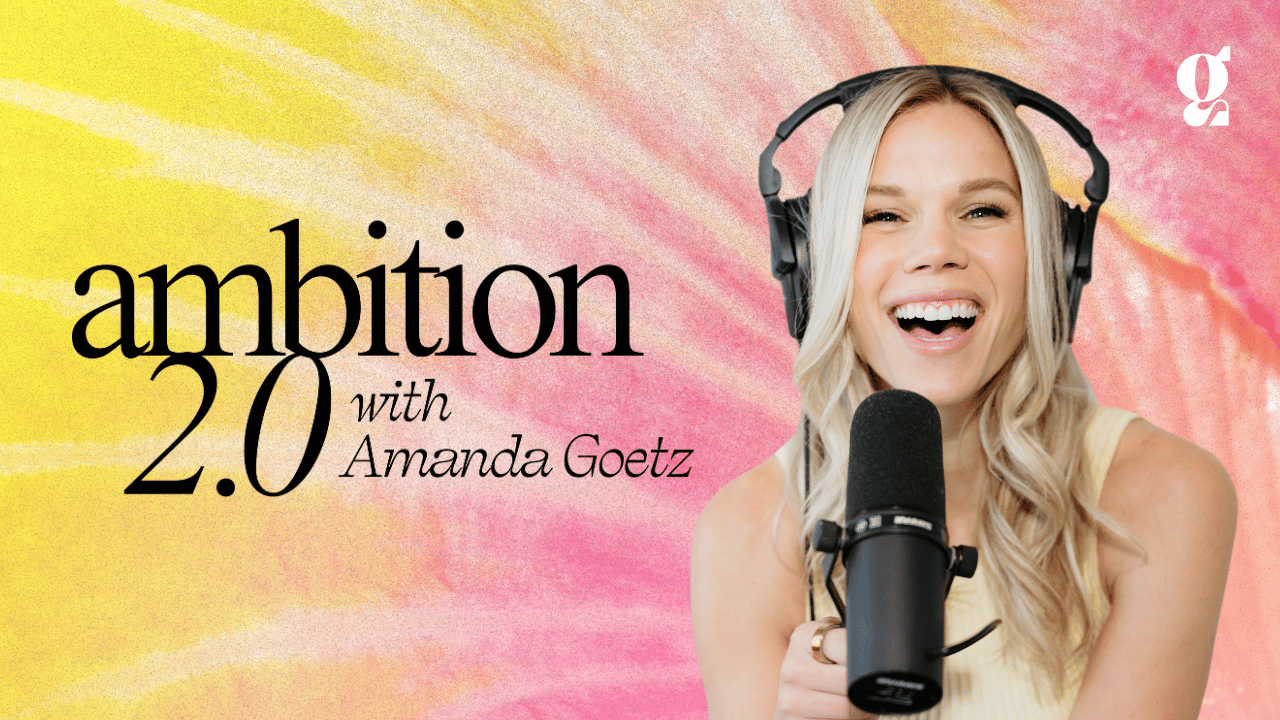 Ambition 2.0 Podcast: The Career Advice Ambitious Women Need to Hear ...