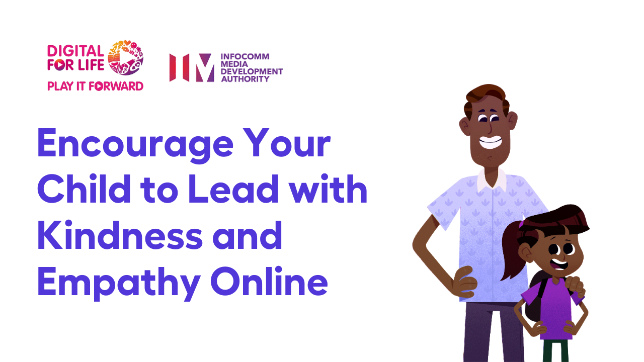 Encourage Your Child to Lead with Kindness and Empathy Online