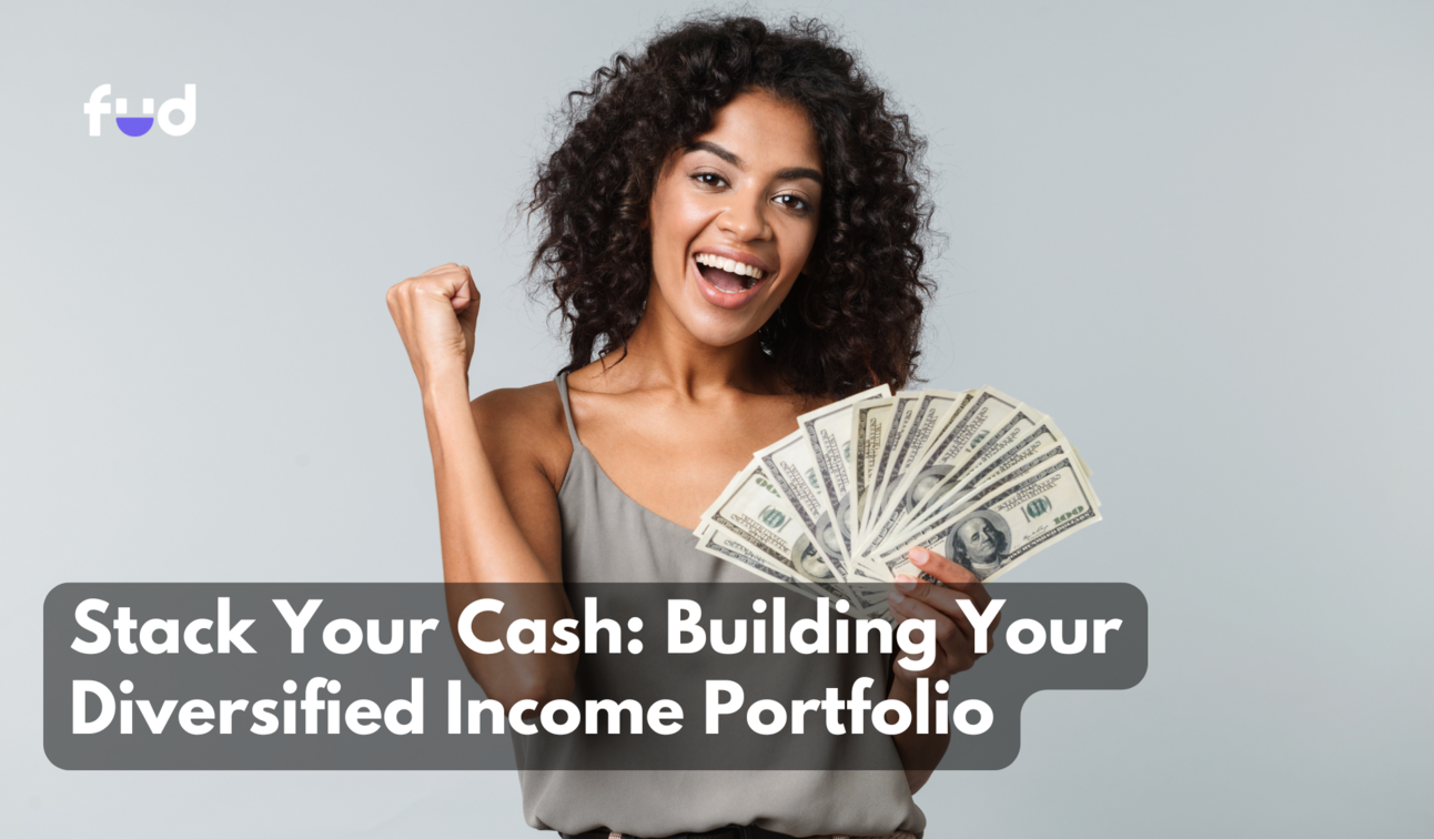 Stack Your Cash: Building Your Diversified Income Portfolio