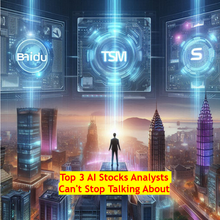Top 3 AI Stocks Analysts Can't Stop Talking About