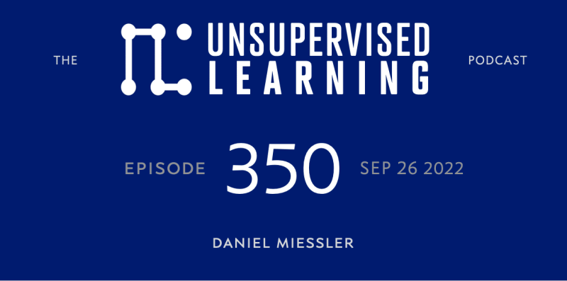 Unsupervised Learning Newsletter NO. 350 | Daniel Miessler