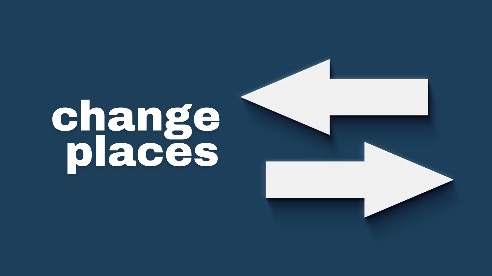 Change Places If...