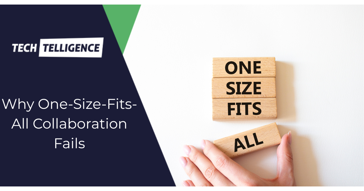 Collaboration Tools: Balancing Choice vs Complexity. Why One-Size-Fits ...