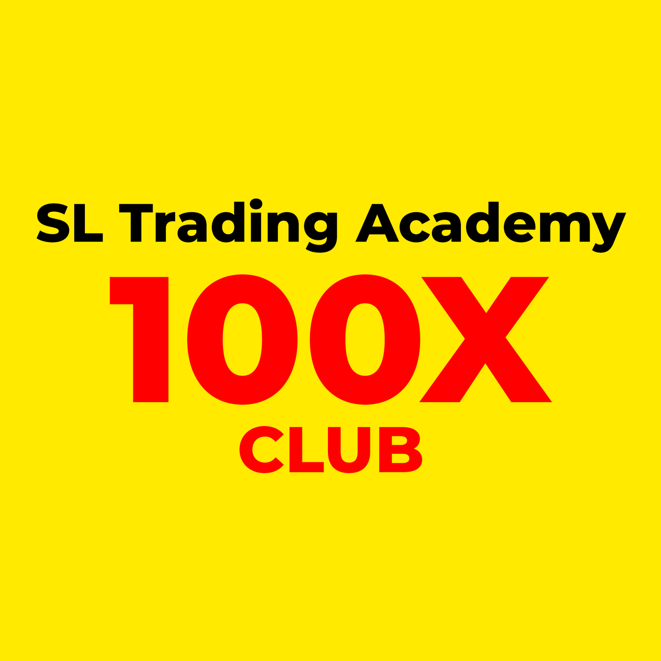 SL Trading Academy 100X Club