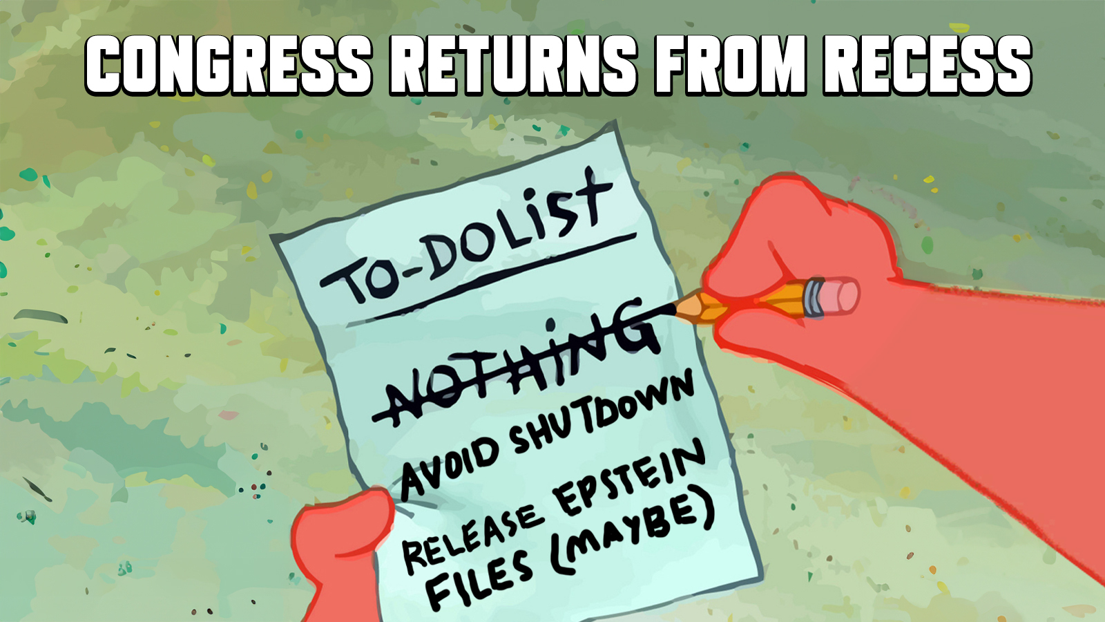 🌊 Recess Is Over, ̶K̶i̶d̶s̶ Congress