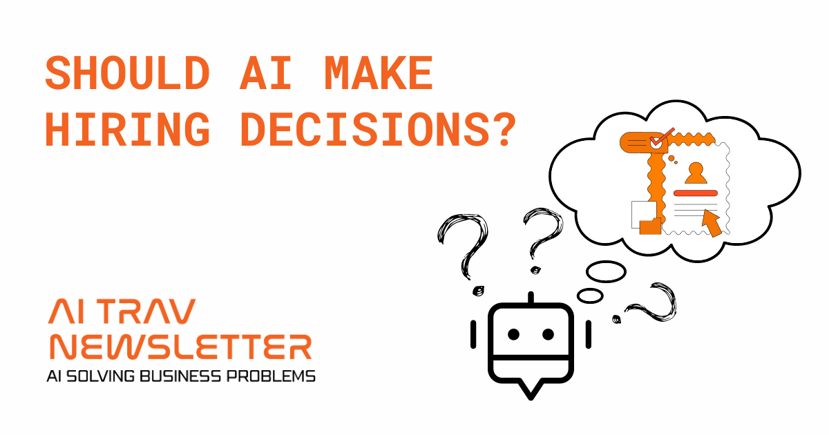 Should AI Make Hiring Decisions?