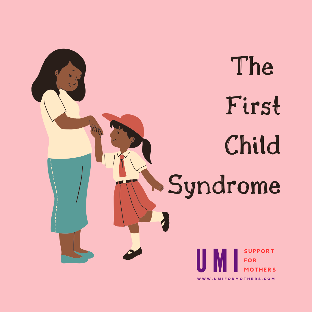The First Child Syndrome