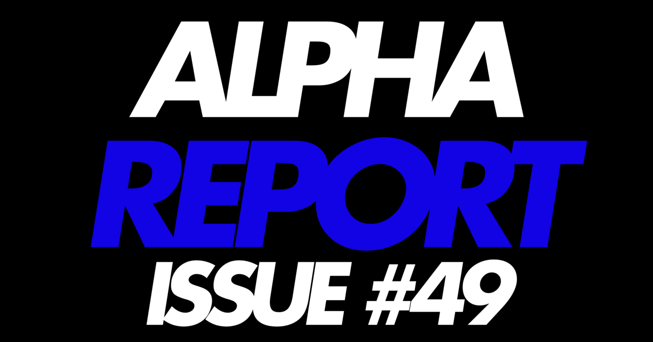 Alpha Report Issue #49