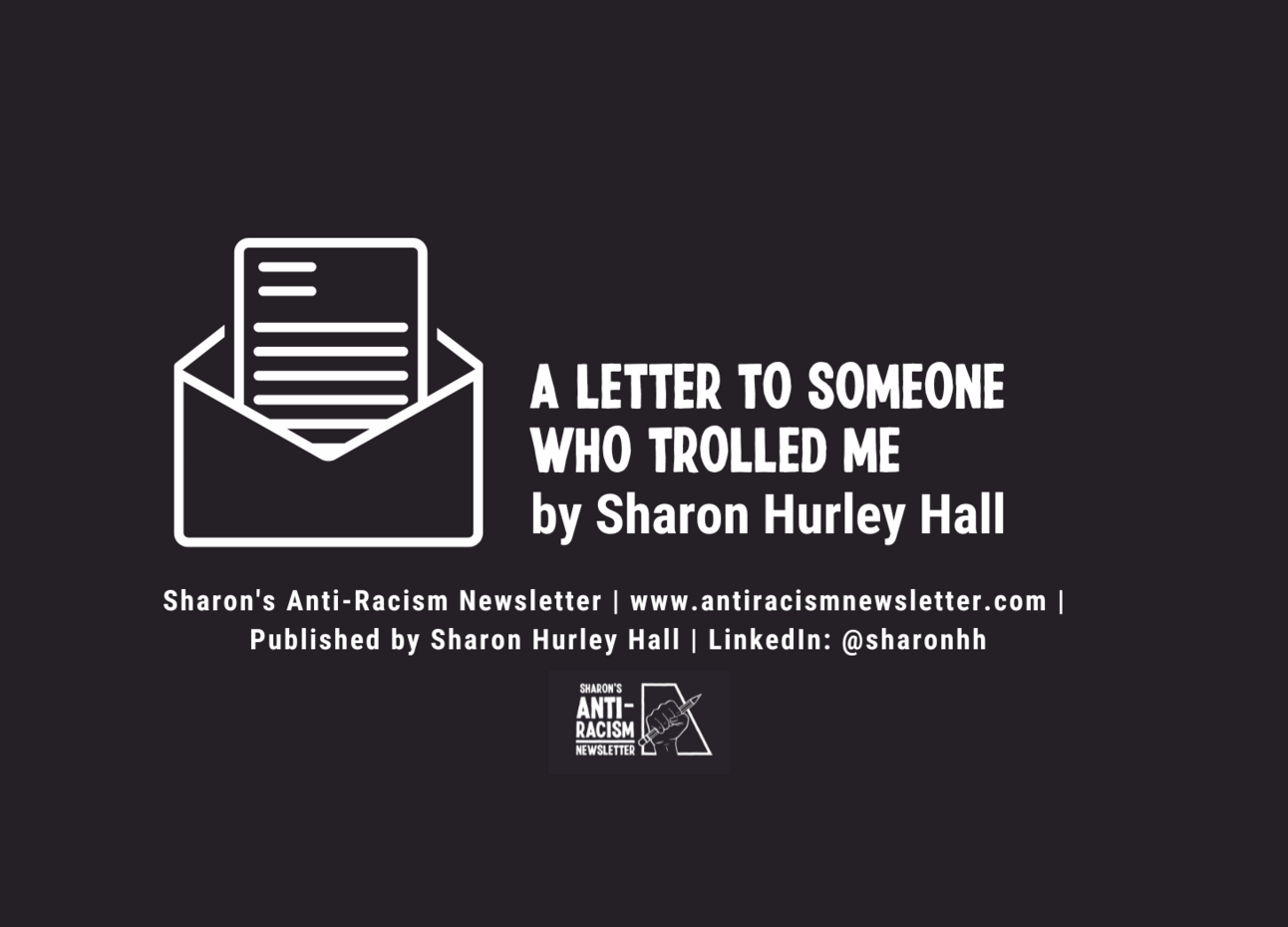 A Letter to Someone Who Trolled Me