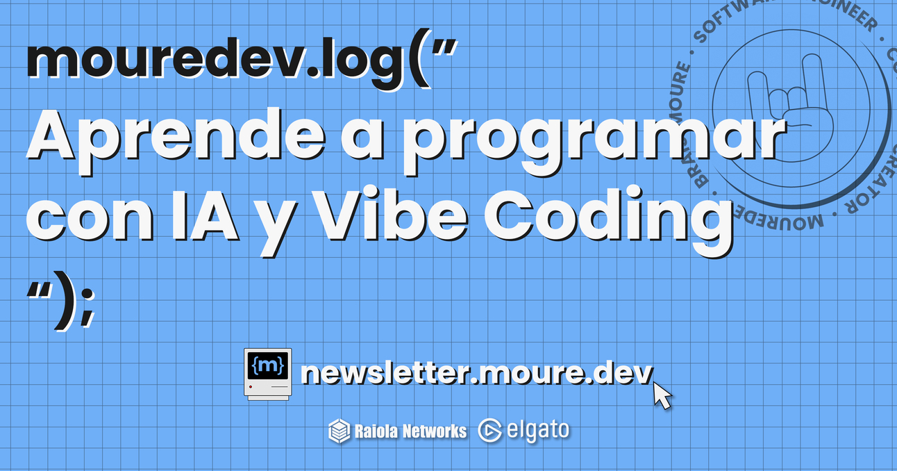 mouredev.log("Aprende a programar con IA y Vibe Coding");