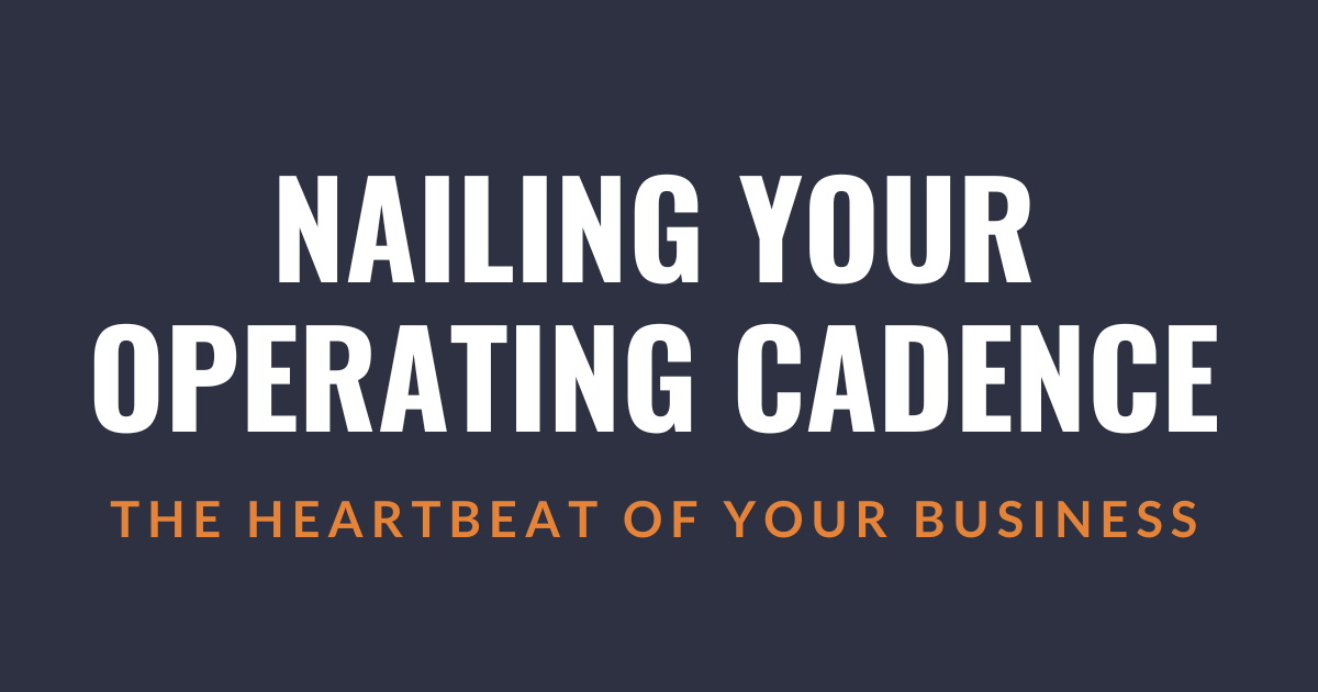 🏆 Nailing Your Operating Cadence