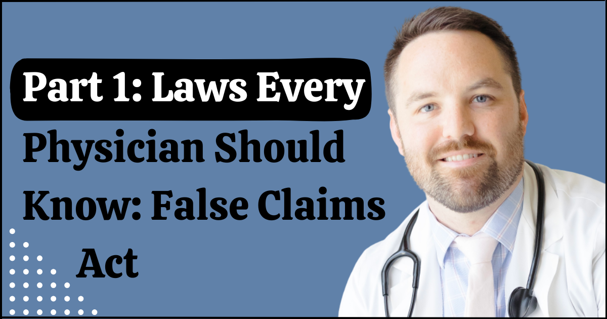 Part 1: Laws every physician should know