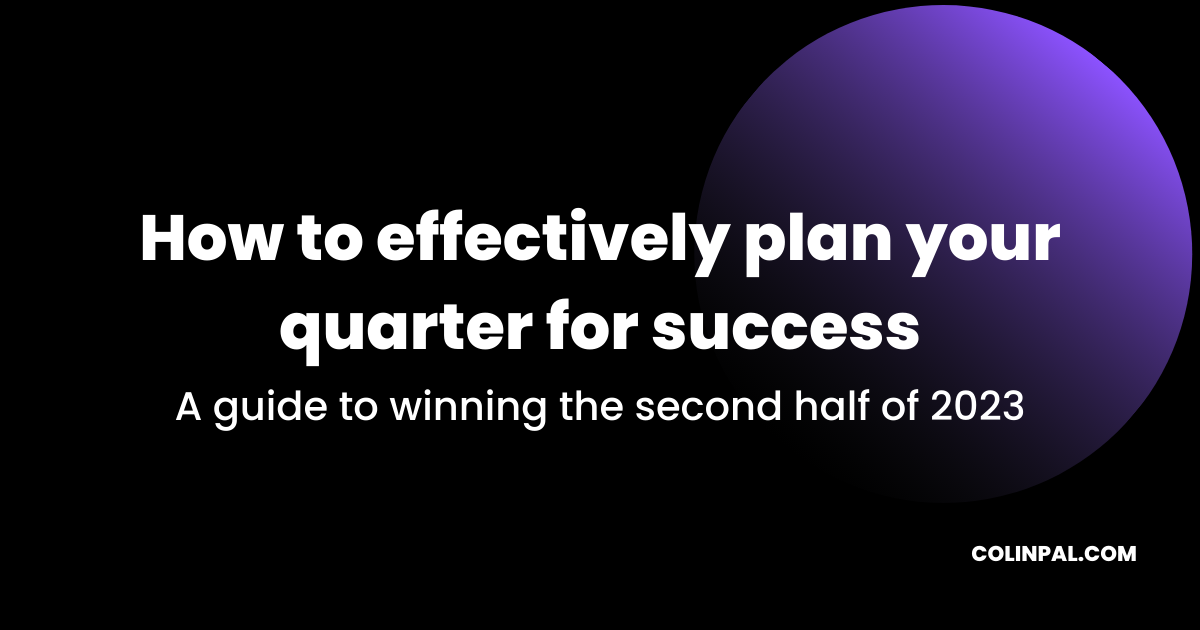 How to effectively plan your quarter for success
