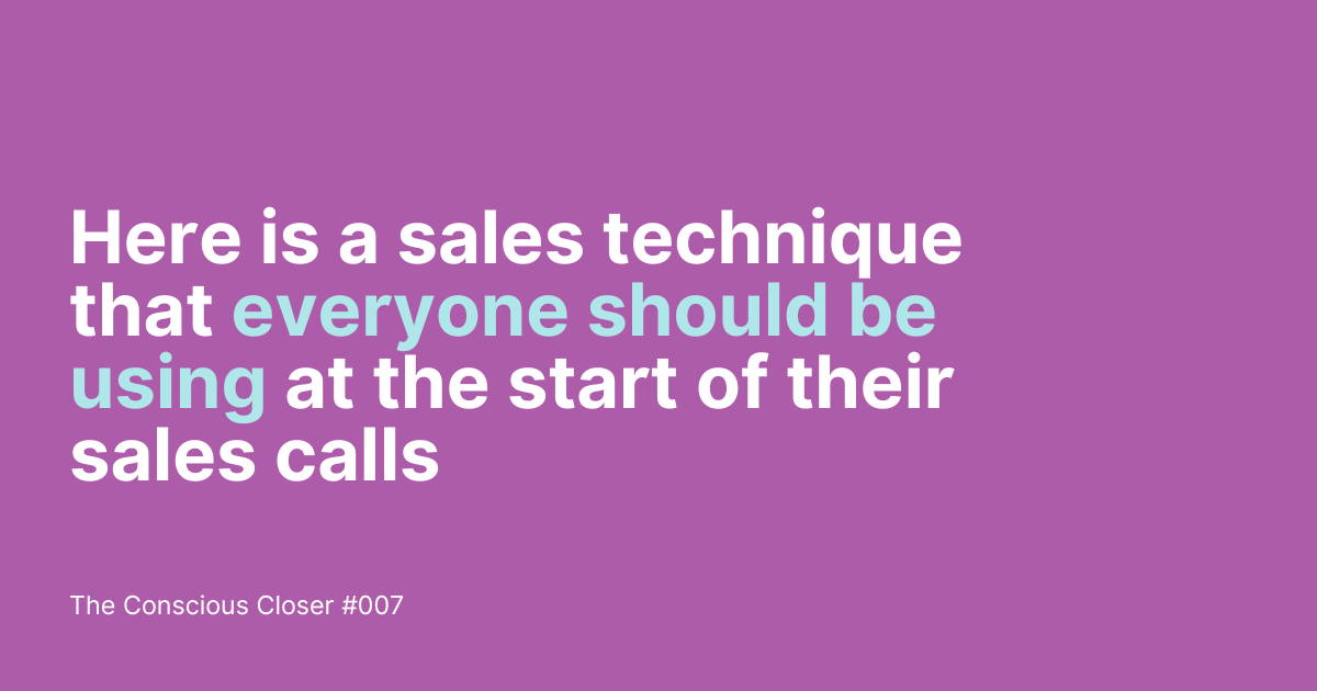 Here is a sales technique that everyone should be using at the start of ...