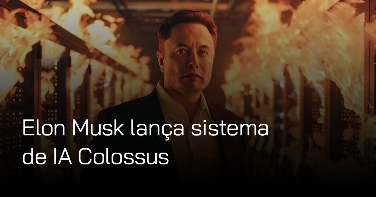 A super-inteligência de Musk🦾