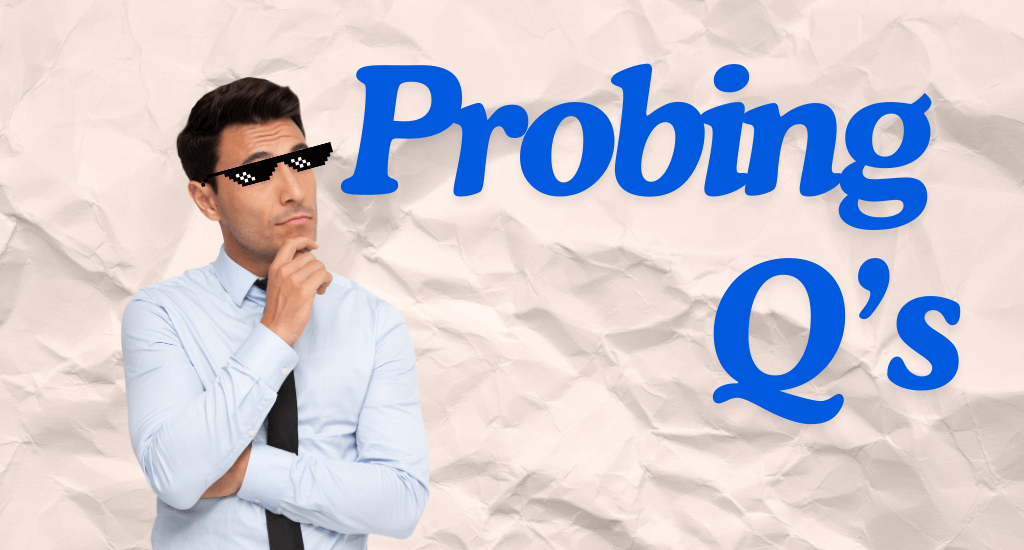 The Power of Probing Questions in Sales