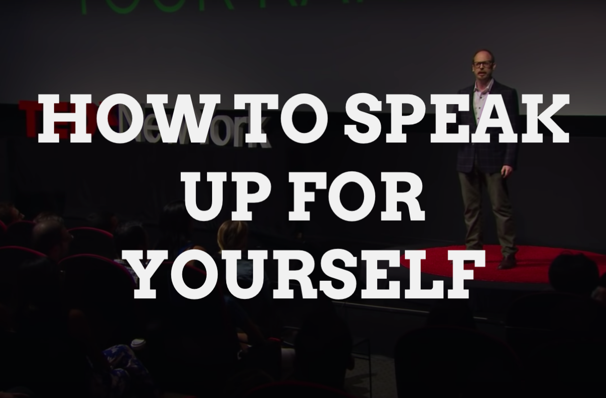 How to speak up for yourself