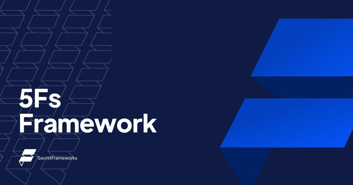 5Fs framework