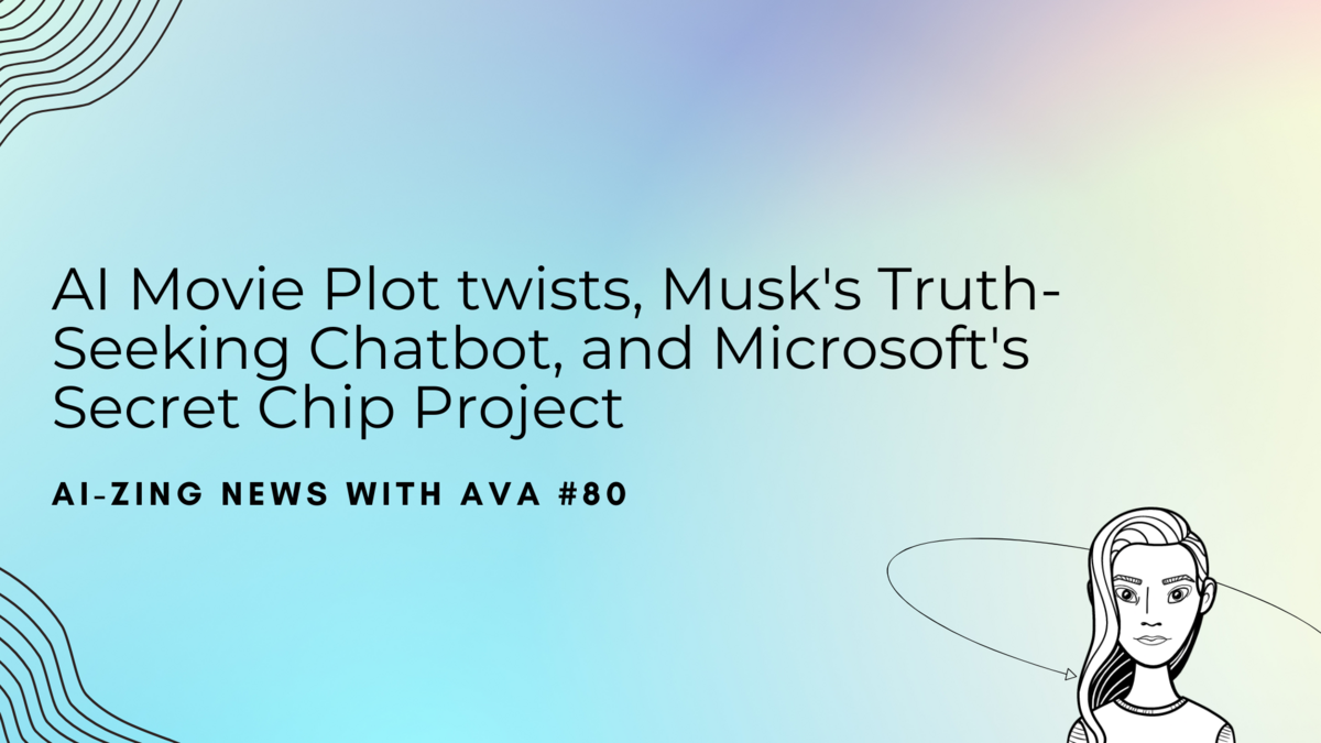 AI-zing News with Ava #80