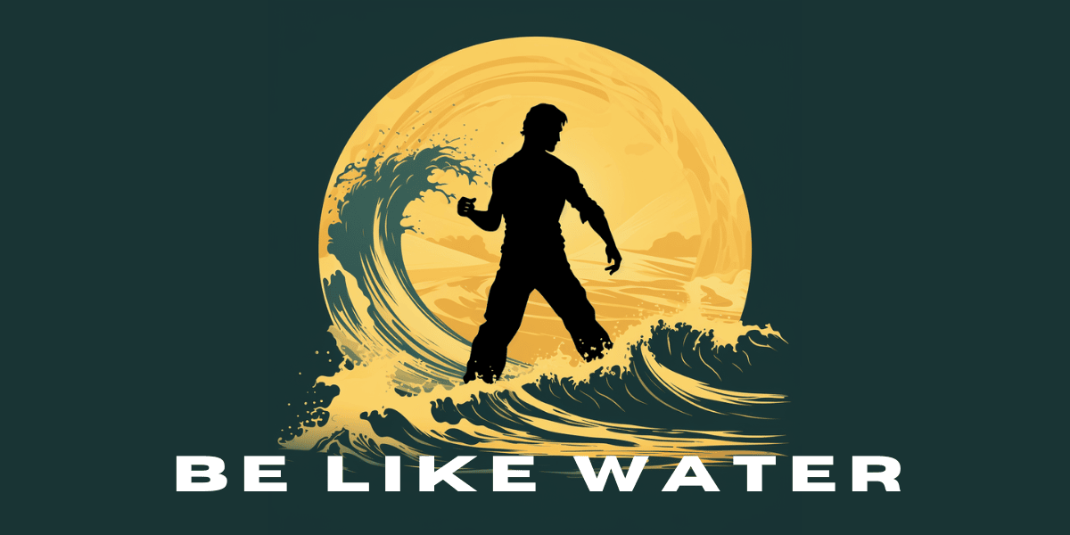 The Philosophy of Bruce Lee: Be Like Water
