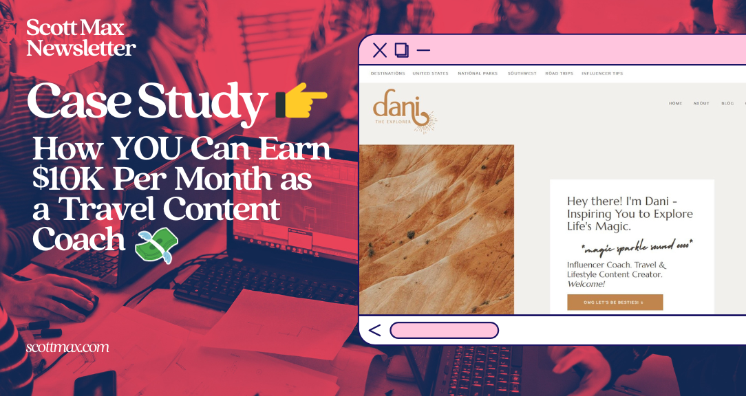 Case Study: How YOU Can Earn $10K Per Month as a Travel Content Coach