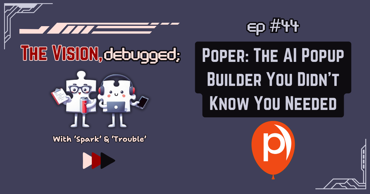 Poper: The AI Popup Builder You Didn’t Know You Needed