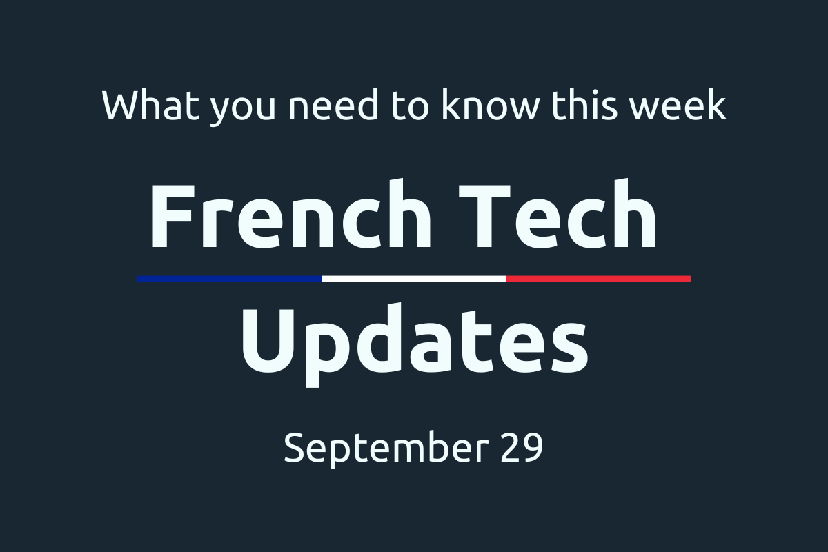 🇫🇷 French Tech Updates — September 29, 2025. €260M in new funding for ...