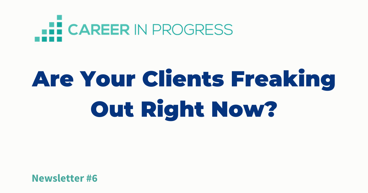Are Your Clients Freaking Out Right Now?