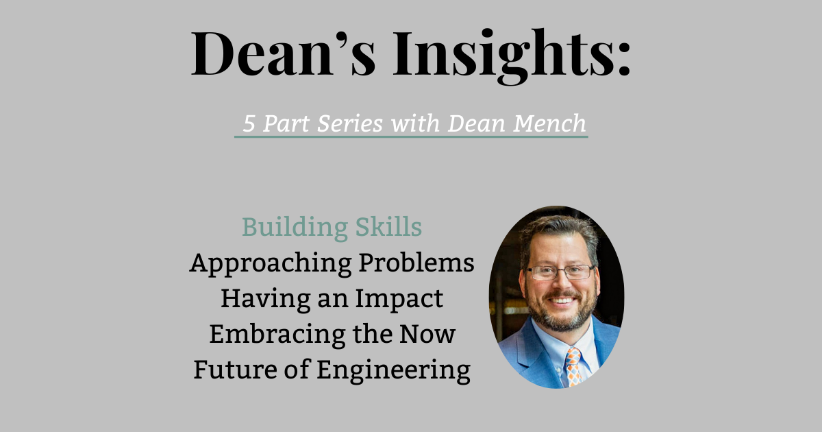 Engineering Insights with Dean Mench Part 1/5: