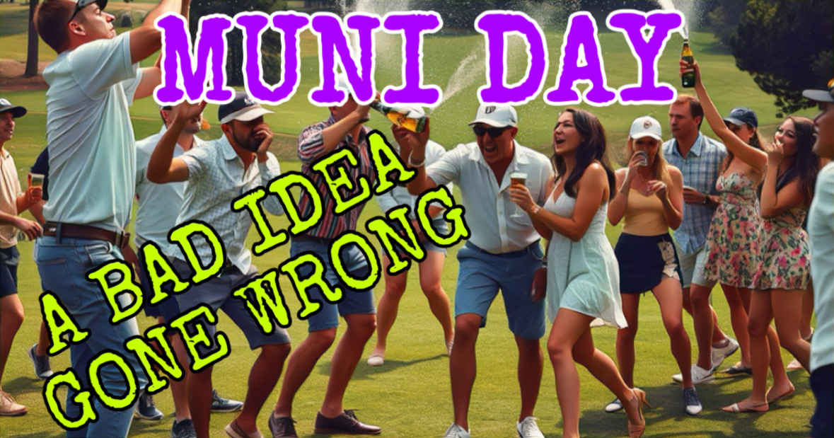 Muni Day - A Bad Idea Gone Wrong