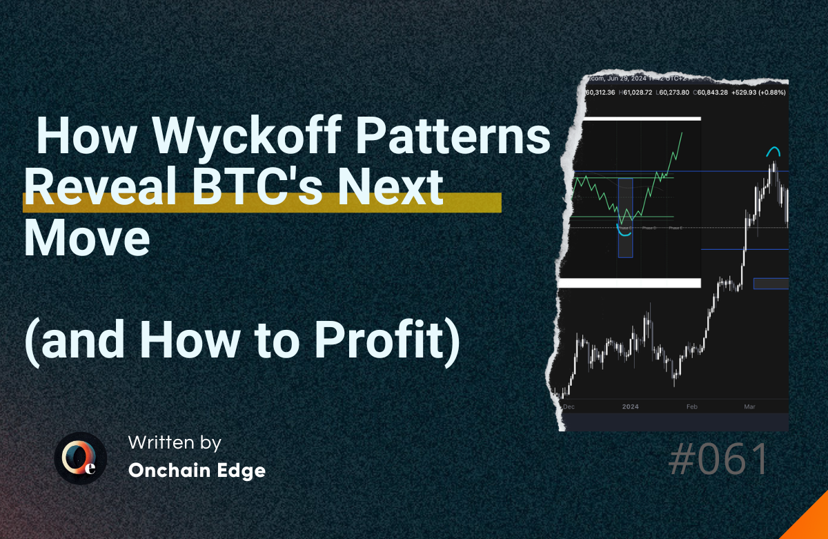 #061 - How Wyckoff Patterns Reveal BTC's Next Move (and How to Profit)