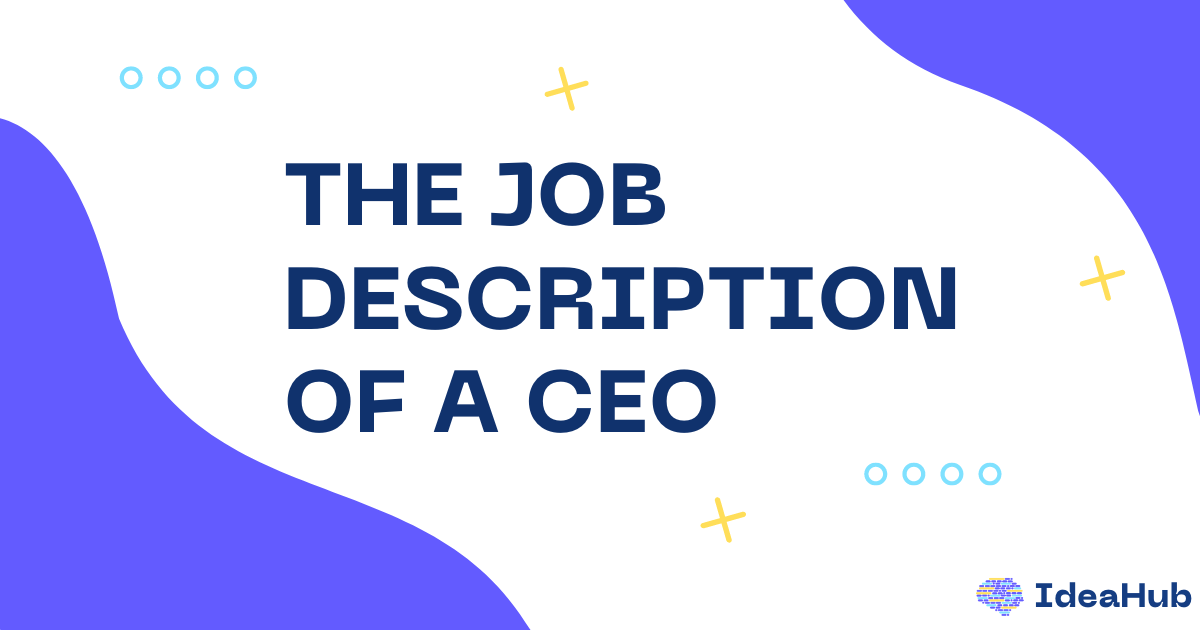 🧠 The Job Description Of A CEO
