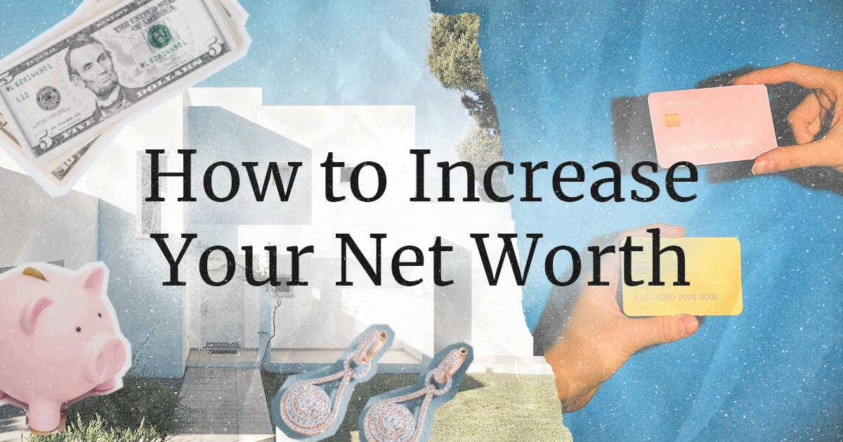 How to Increase Your Net Worth