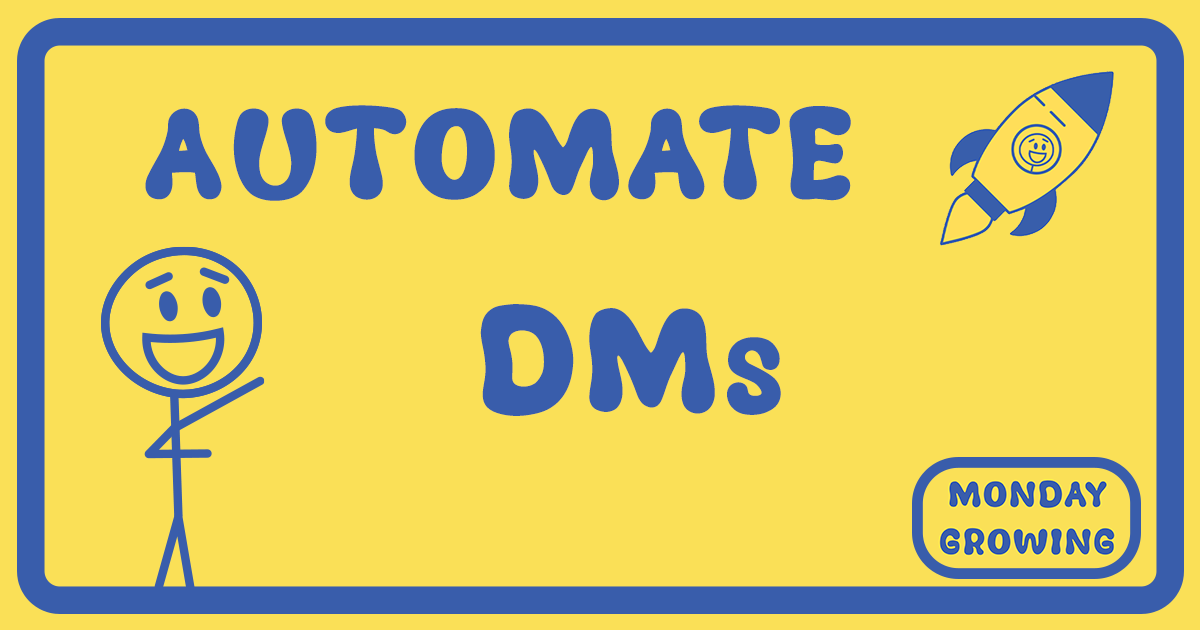 HOW TO AUTOMATE DMs