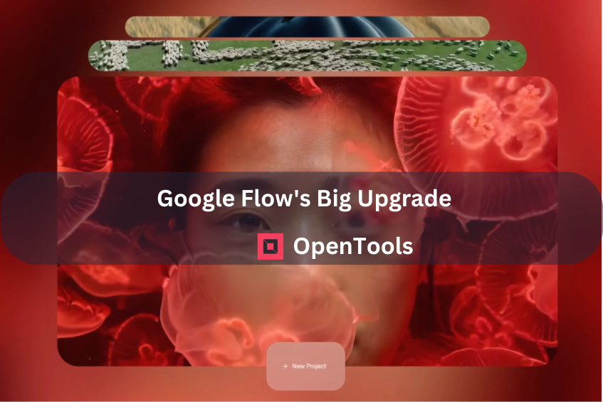 🤩Google Flow's Big Upgrade