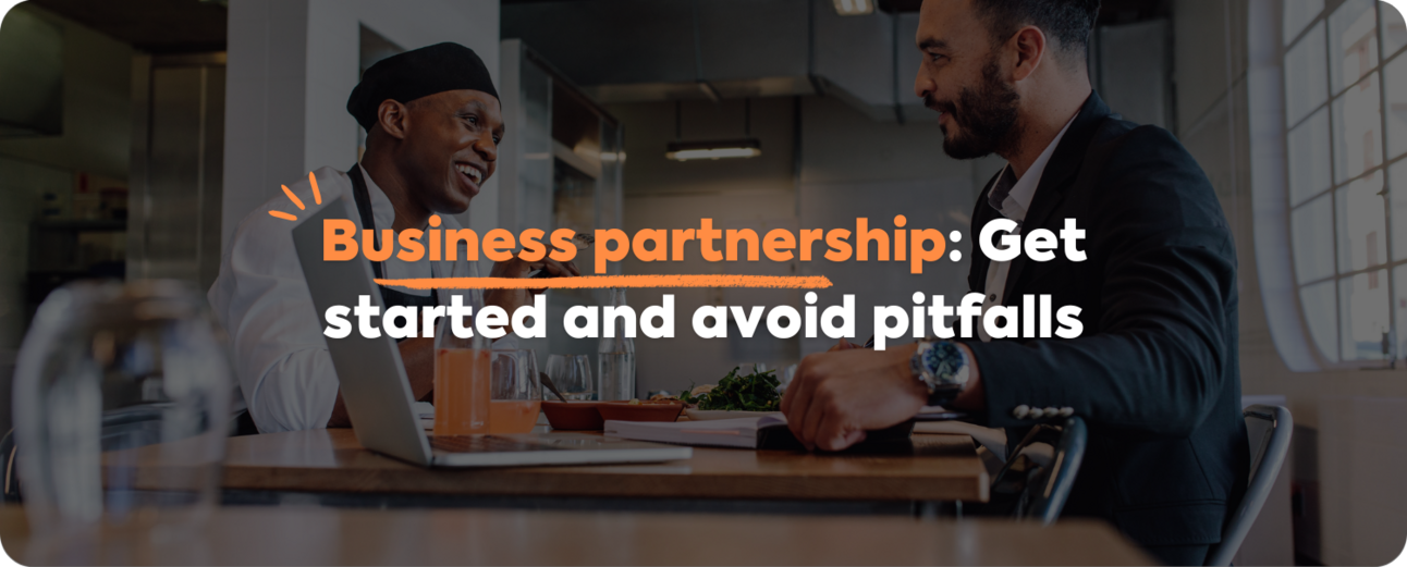 Business partnership: Get started and avoid pitfalls