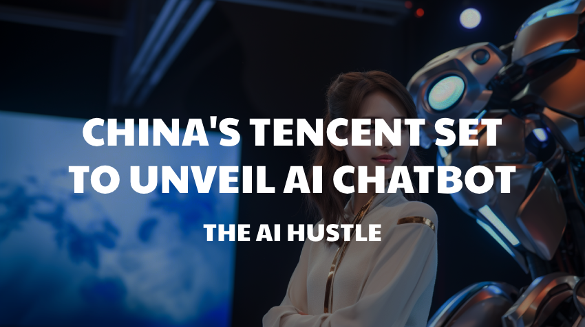 China's Tencent set to unveil AI chatbot