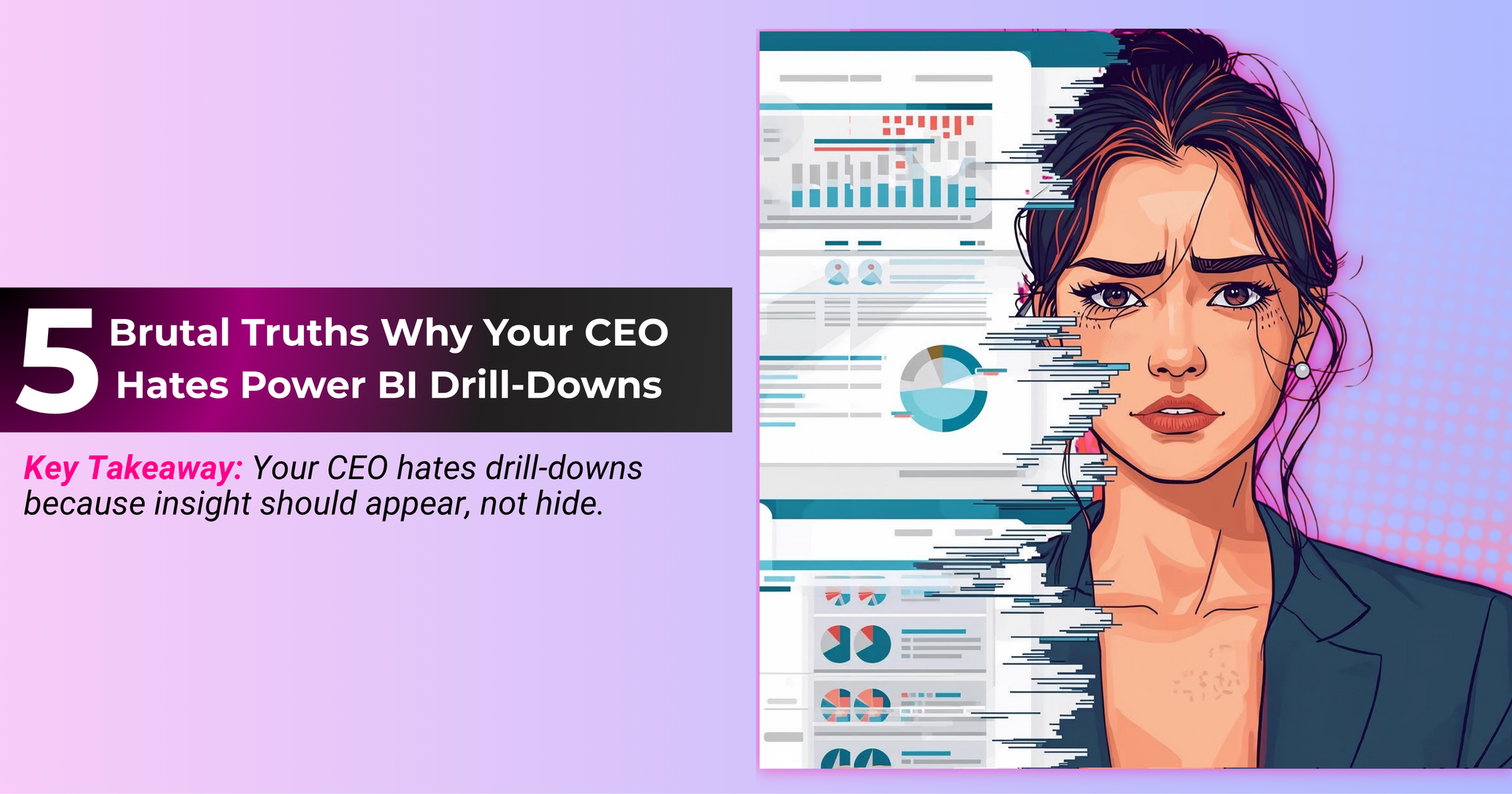 5 Brutal Truths About Why Your CEO Hates Power BI Drilldowns.