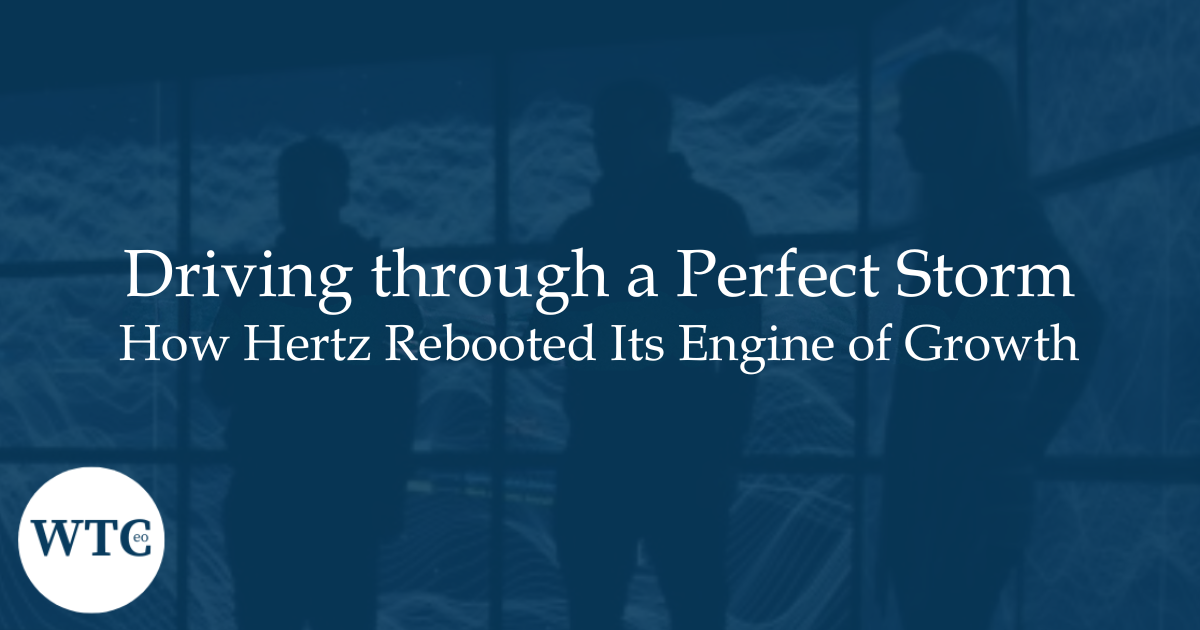 How Hertz Rebooted Its Engine of Growth and Recovered from Bankruptcy