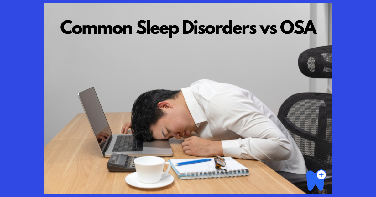 The Most Common Sleep Disorders vs OSA